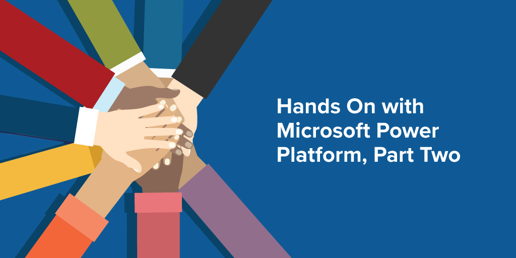 Hands On With Microsoft Power Platform, PowerApps, SharePoint