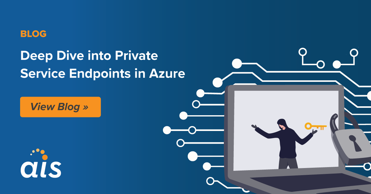 Deep Dive into Private Service Endpoints in Azure - Applied Information ...