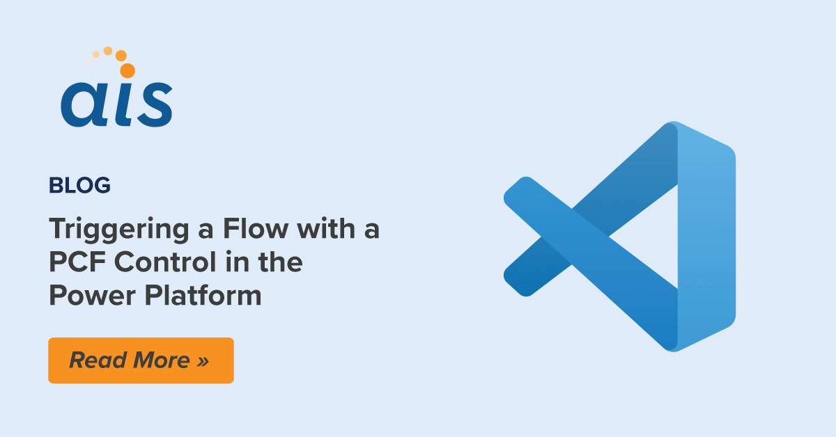 Triggering A Flow With A Pcf Control In The Power Platform Applied Information Sciences