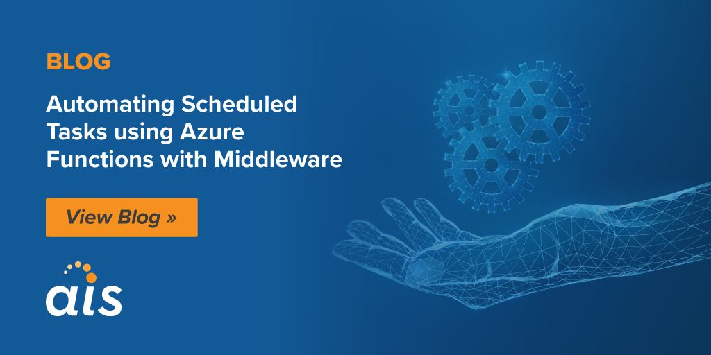Automating Scheduled Tasks Using Azure Functions With Middleware Applied Information Sciences
